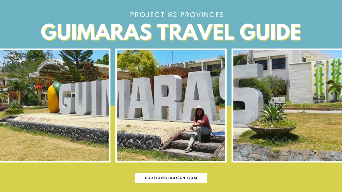 Project 82 Provinces: Guimaras Travel Guide – Dakilanglaagan