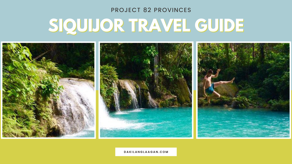 Project 82 Provinces: Siquijor Travel Guide – Dakilanglaagan