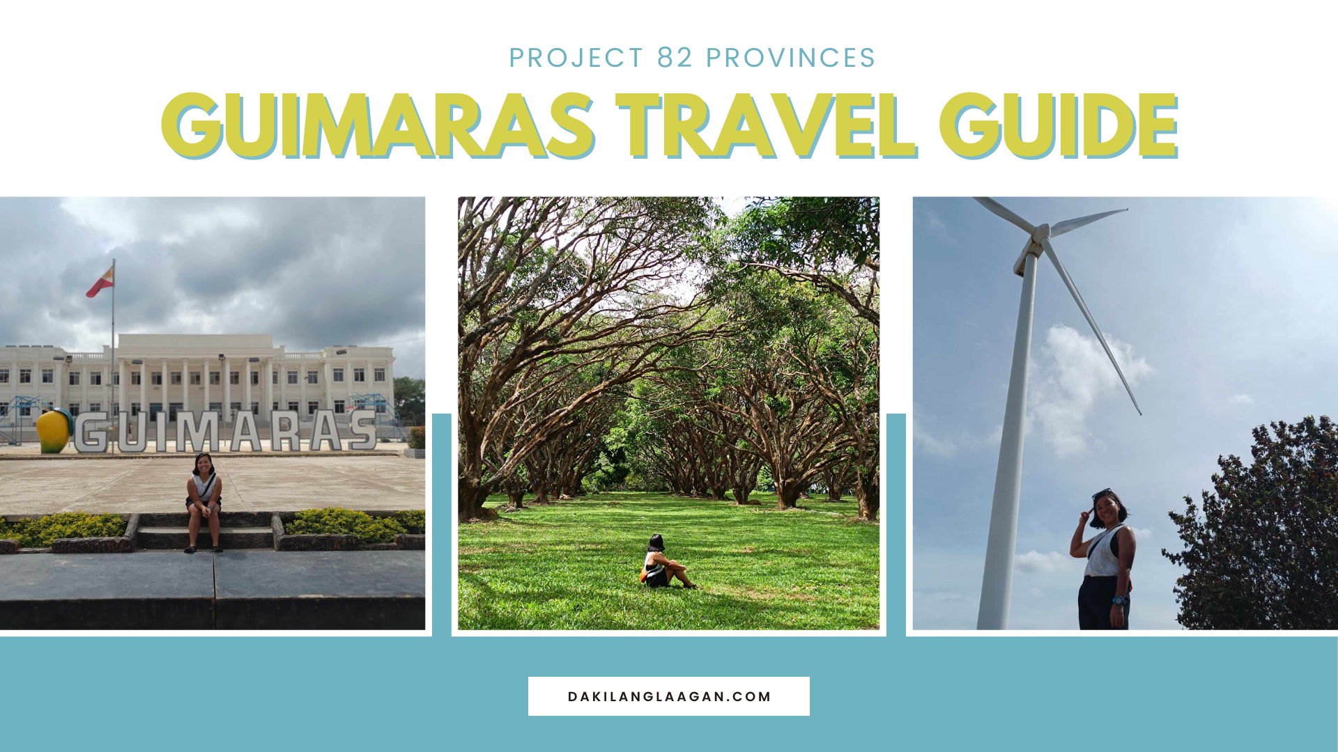Project 82 Provinces: Guimaras Travel Guide – Dakilanglaagan